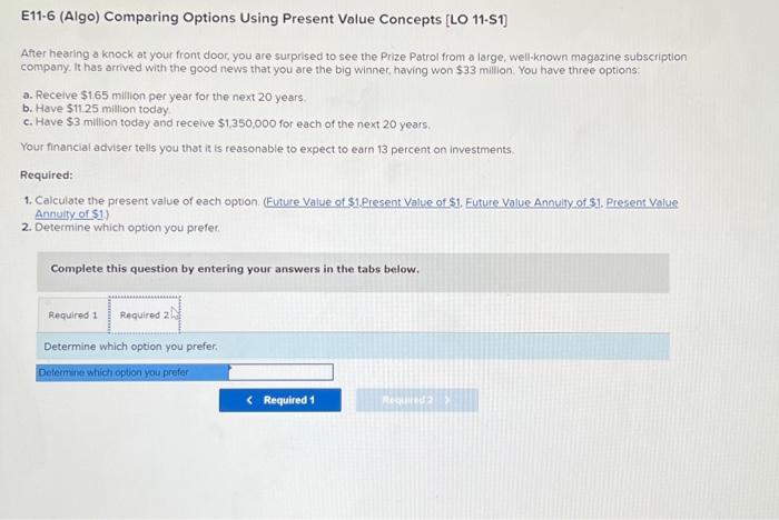 Solved E11.6 (Algo) Comparing Options Using Present Value | Chegg.com