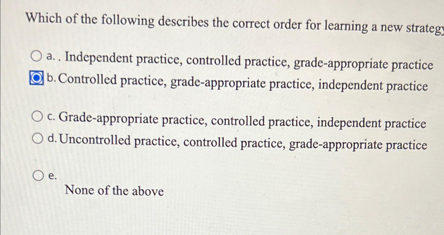 Solved Which of the following describes the correct order | Chegg.com