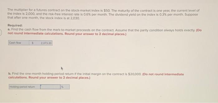 Solved The multiplier for a futures contract on the | Chegg.com