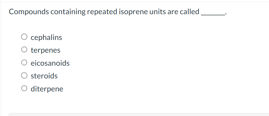 Solved Compounds containing repeated isoprene units are | Chegg.com