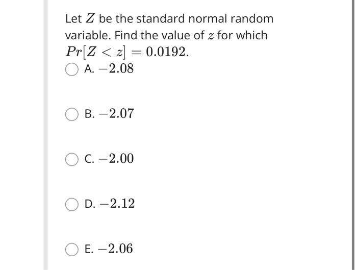 Solved Let Z Be The Standard Normal Random Variable Find