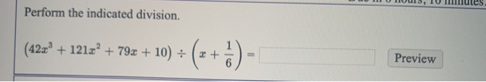 Solved Perform the indicated division. (42x + 1212? + 79x + | Chegg.com