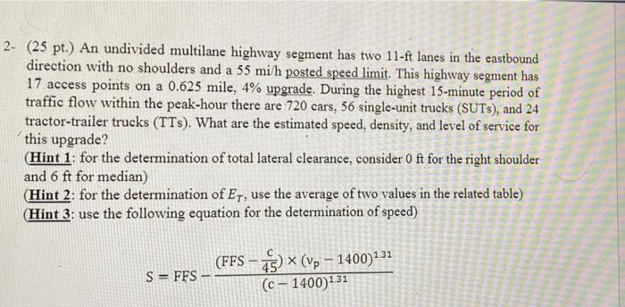 Solved 2- (25 pt.) An undivided multilane highway segment | Chegg.com