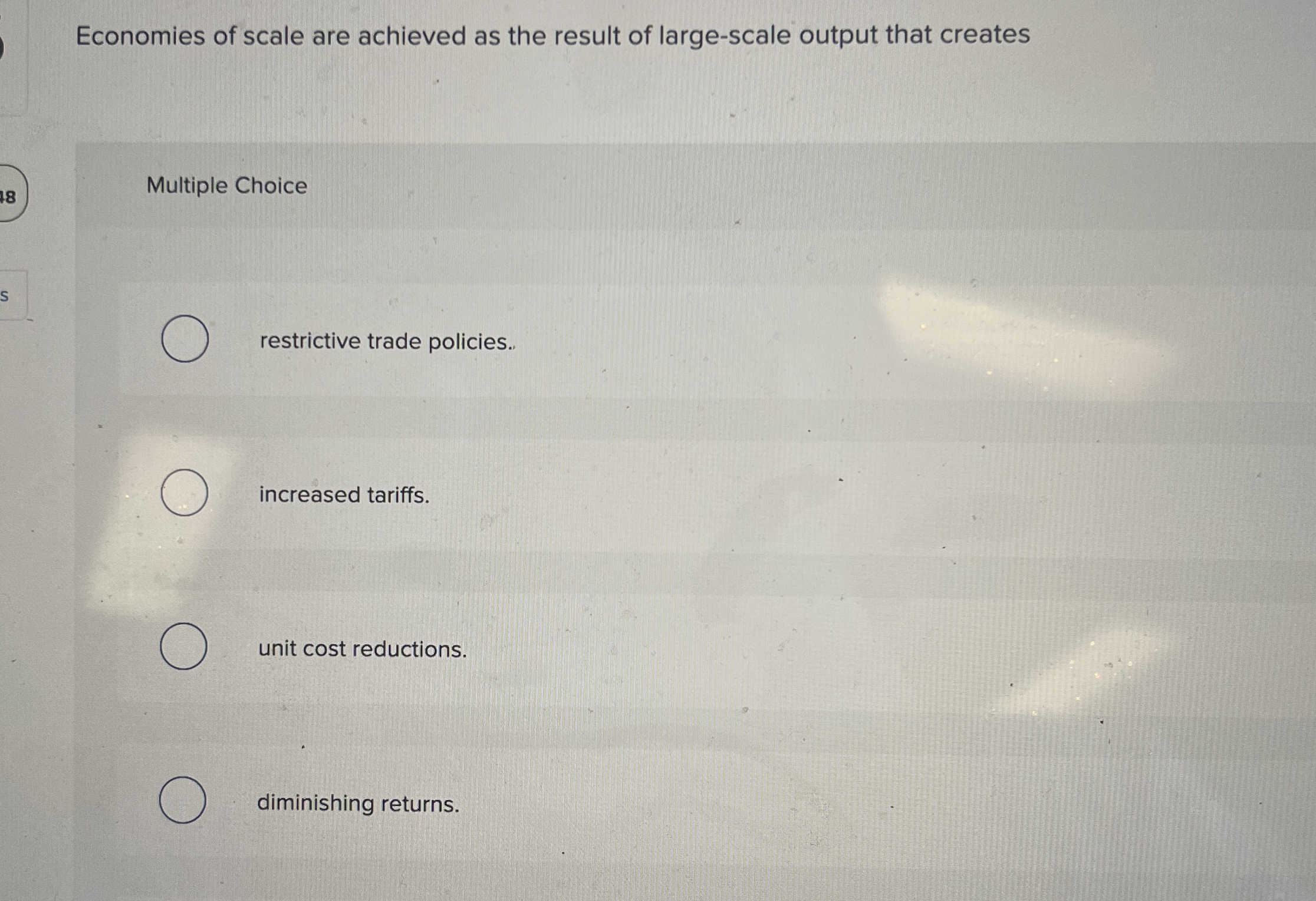 Solved Economies of scale are achieved as the result of | Chegg.com