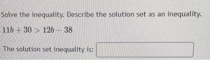 Solved Solve the inequality. Describe the solution set as an | Chegg.com