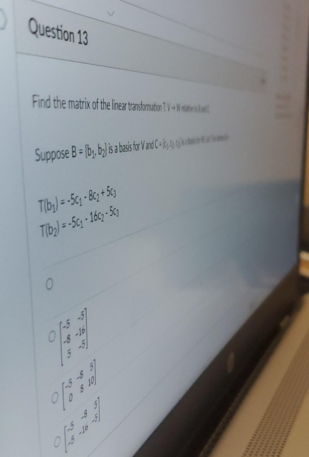 Solved Find the matrix of the linear transformaton :V +1= | Chegg.com