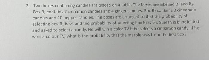 Solved 2. Two boxes containing candies are placed on a | Chegg.com