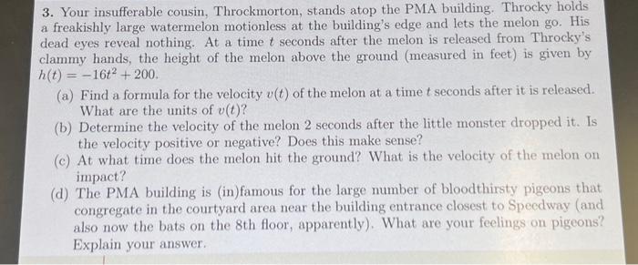 Solved 3. Your insufferable cousin, Throckmorton, stands | Chegg.com