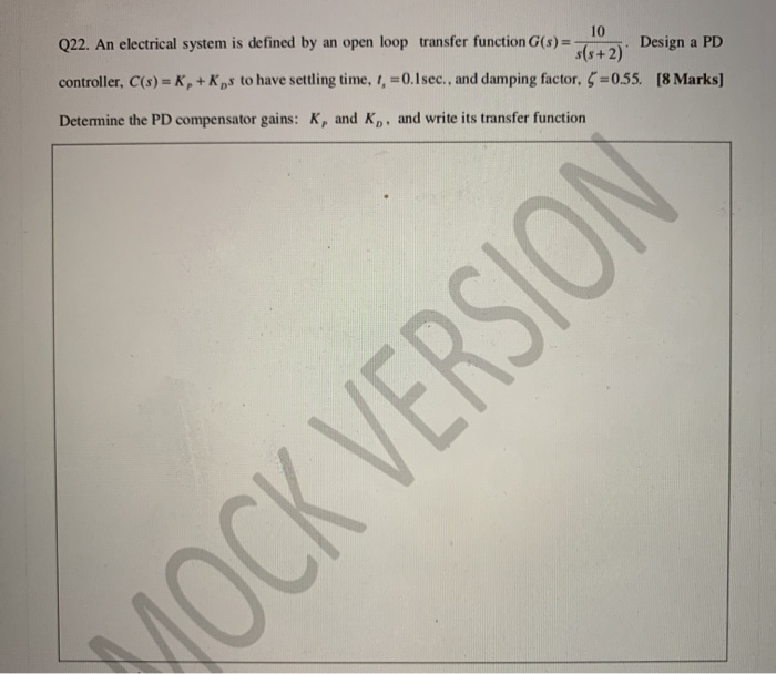 Solved Q22. An electrical system is defined by an open loop | Chegg.com