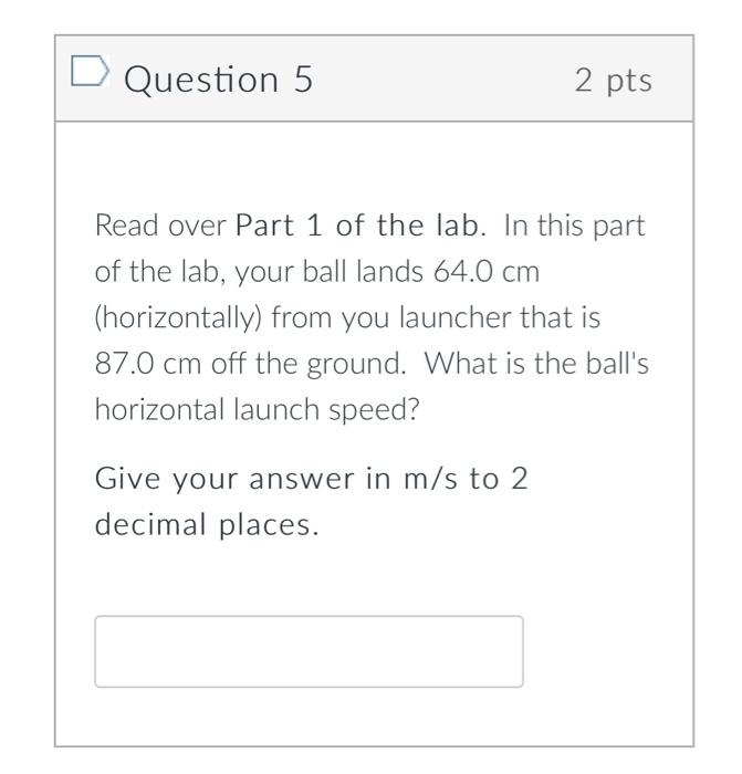 Solved Question 5 2 pts Read over Part 1 of the lab. In this | Chegg.com