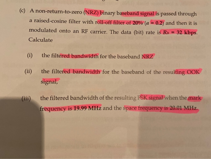 Solved (c) A non-return-to-zero (NRZ) binary baseband signal | Chegg.com