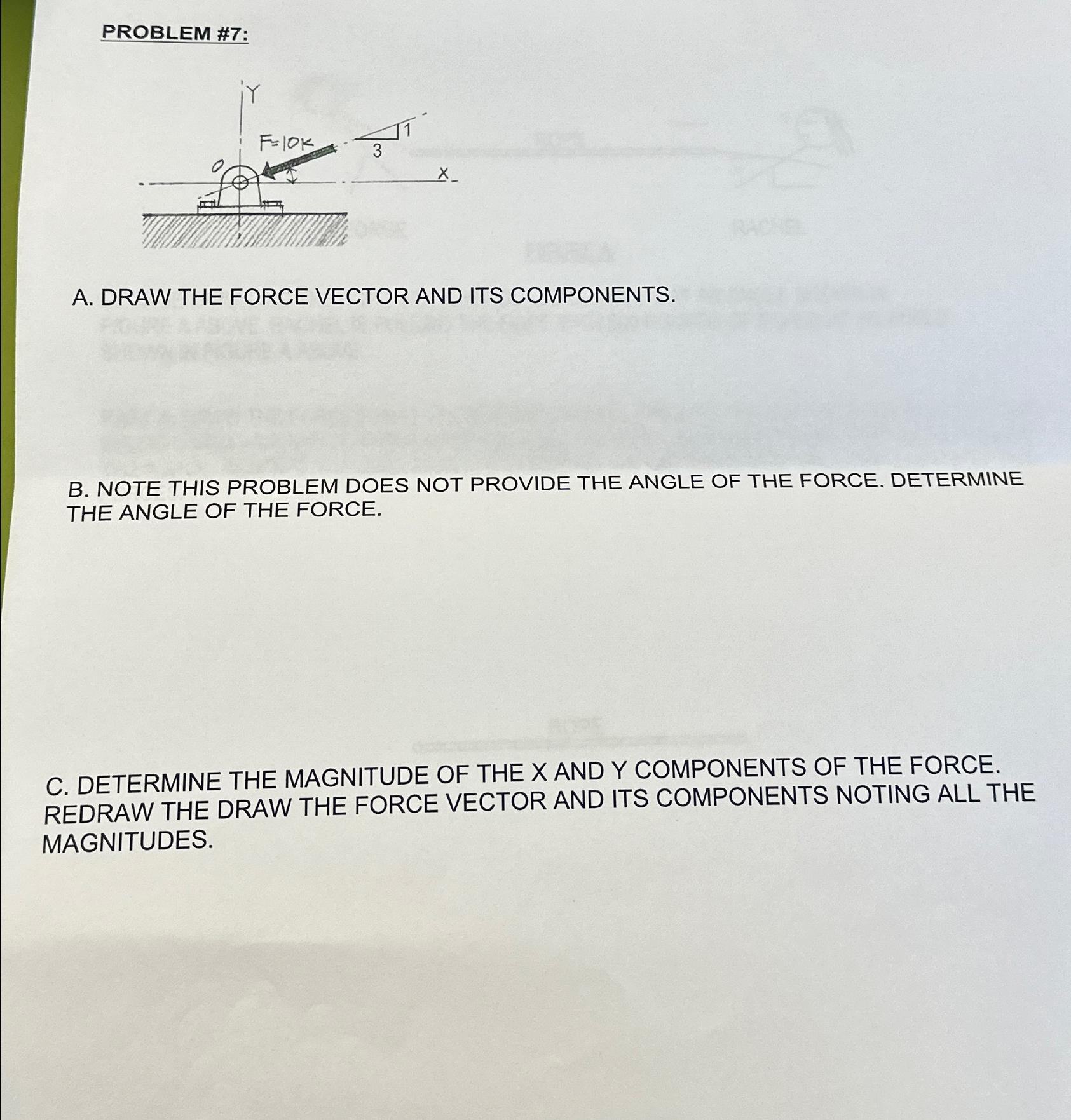 Solved PROBLEM #7:A. ﻿DRAW THE FORCE VECTOR AND ITS | Chegg.com