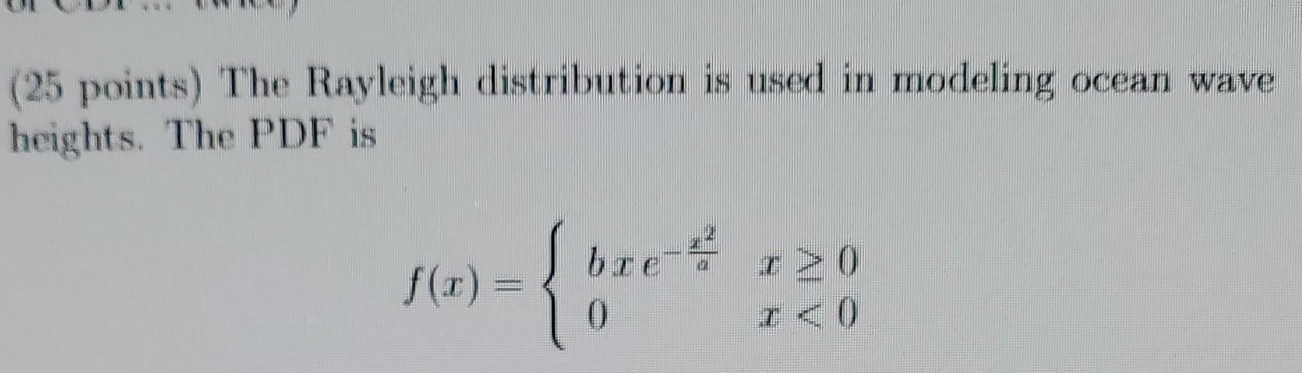 Solved (25 points) The Rayleigh distribution is used in | Chegg.com