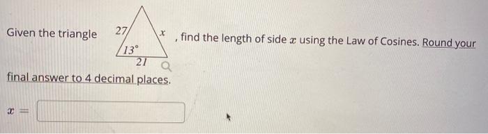Solved Given the triangle 28/ X find the length of side | Chegg.com