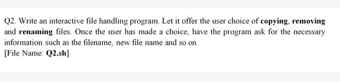 Solved Q2 Write An Interactive File Handling Program Let 2692
