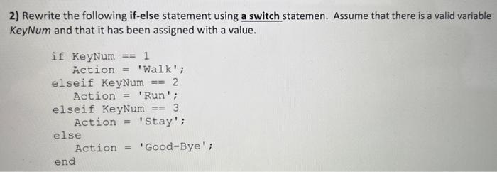 Solved 2) Rewrite the following if-else statement using a | Chegg.com Solved 2) Rewrite the following if-else statement using a | Chegg.com