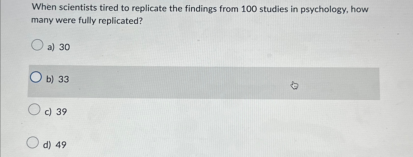 Solved When scientists tried to replicate the findings from | Chegg.com