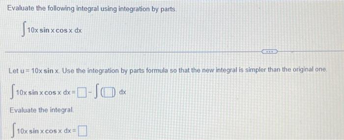 Solved Evaluate the following integral using integration by | Chegg.com