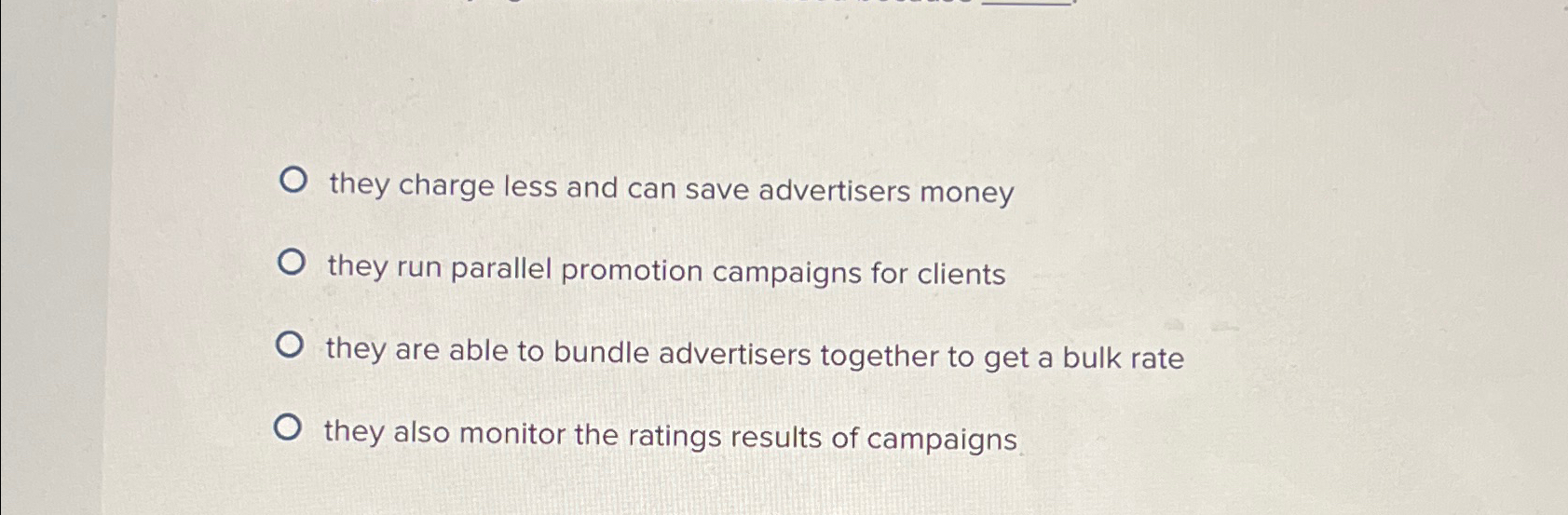 they charge less and can save advertisers moneythey | Chegg.com
