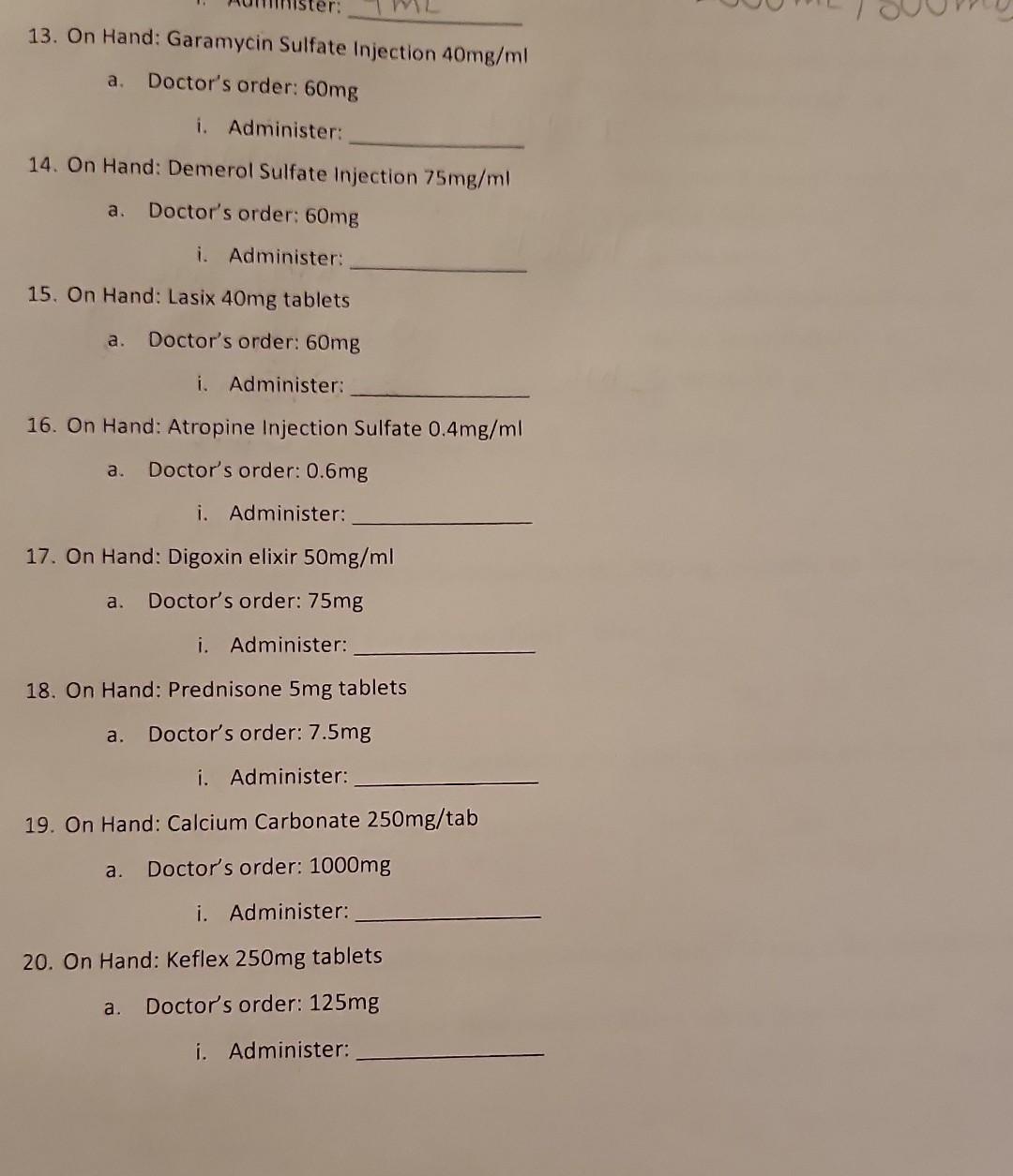 Solved 13. On Hand: Garamycin Sulfate Injection 40mg/ml a. | Chegg.com