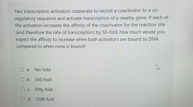Solved Two transcription activators cooperate to recruit a | Chegg.com