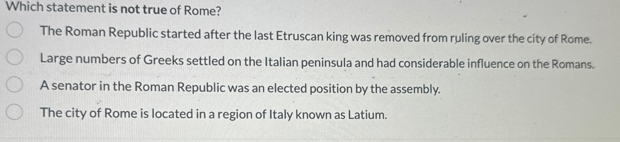 Solved Which statement is not true of Rome?The Roman | Chegg.com