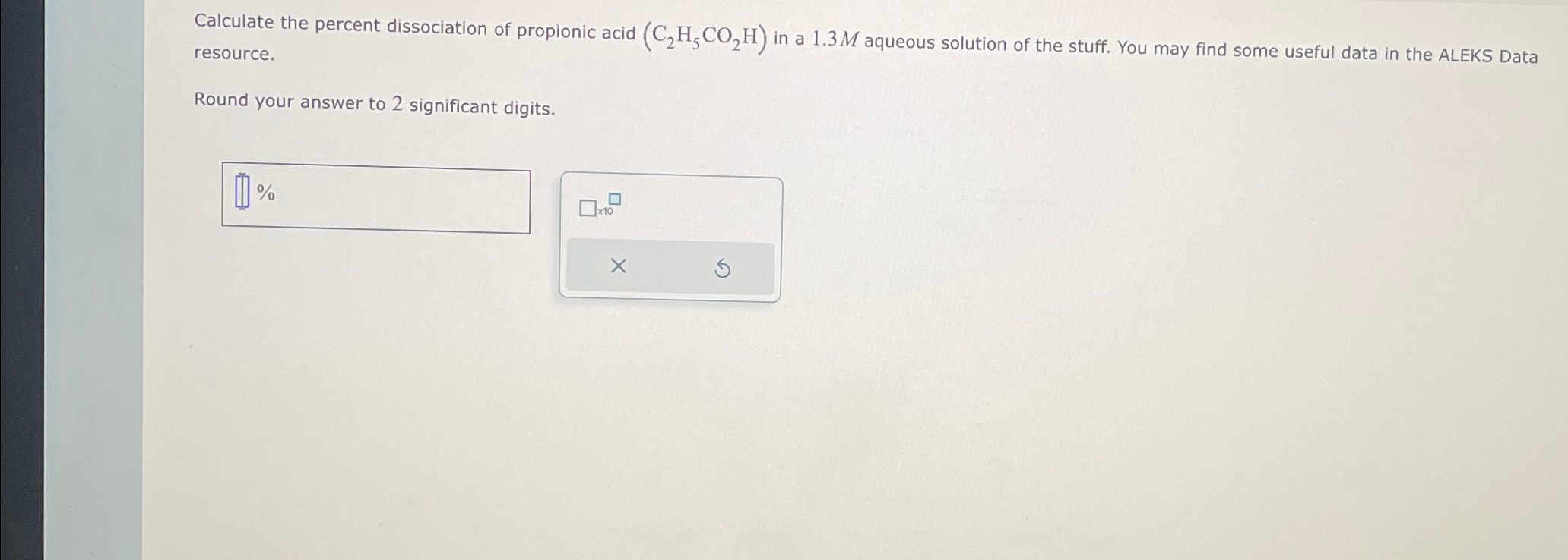 Solved Calculate the percent dissociation of propionic acid | Chegg.com