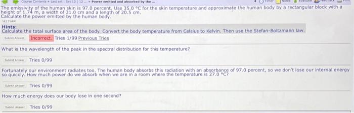 Solved The emissivity of the human skin is 97.0 percent. Use | Chegg.com