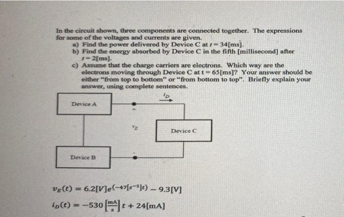 Solved In the circuit shown, three components are connected | Chegg.com