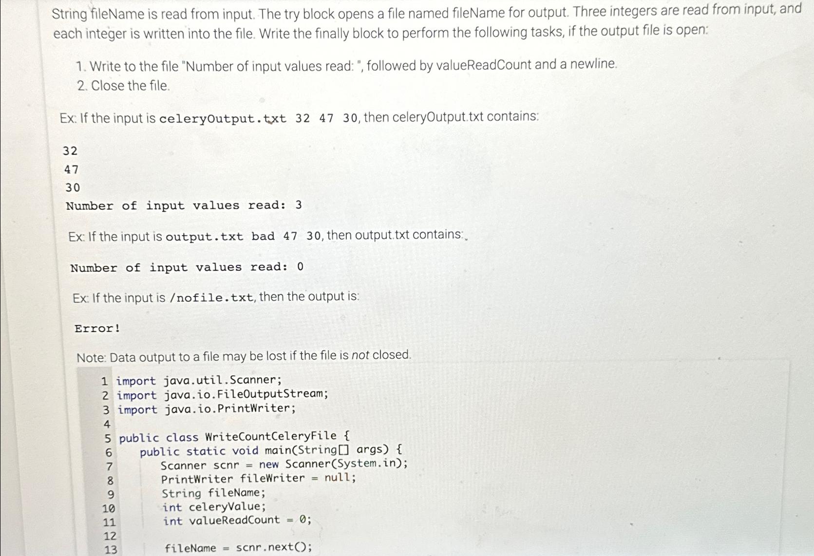 Solved String fileName is read from input. The try block | Chegg.com