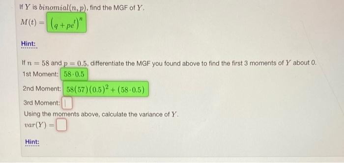 Solved If Y is binomial (n,p), find the MGF of Y. | Chegg.com