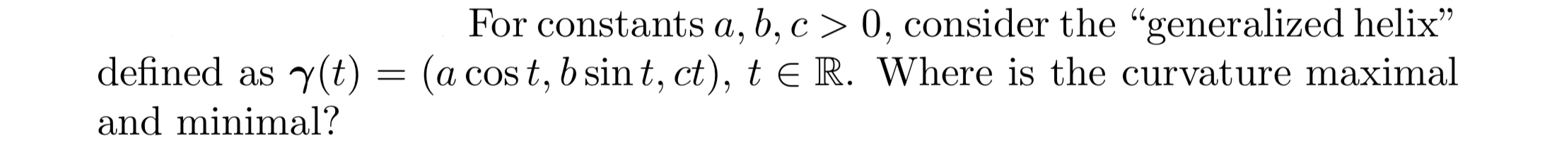 Solved For constants a,b,c>0, ﻿consider the "generalized | Chegg.com