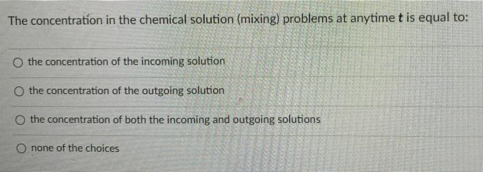 Solved The concentration in the chemical solution (mixing) | Chegg.com