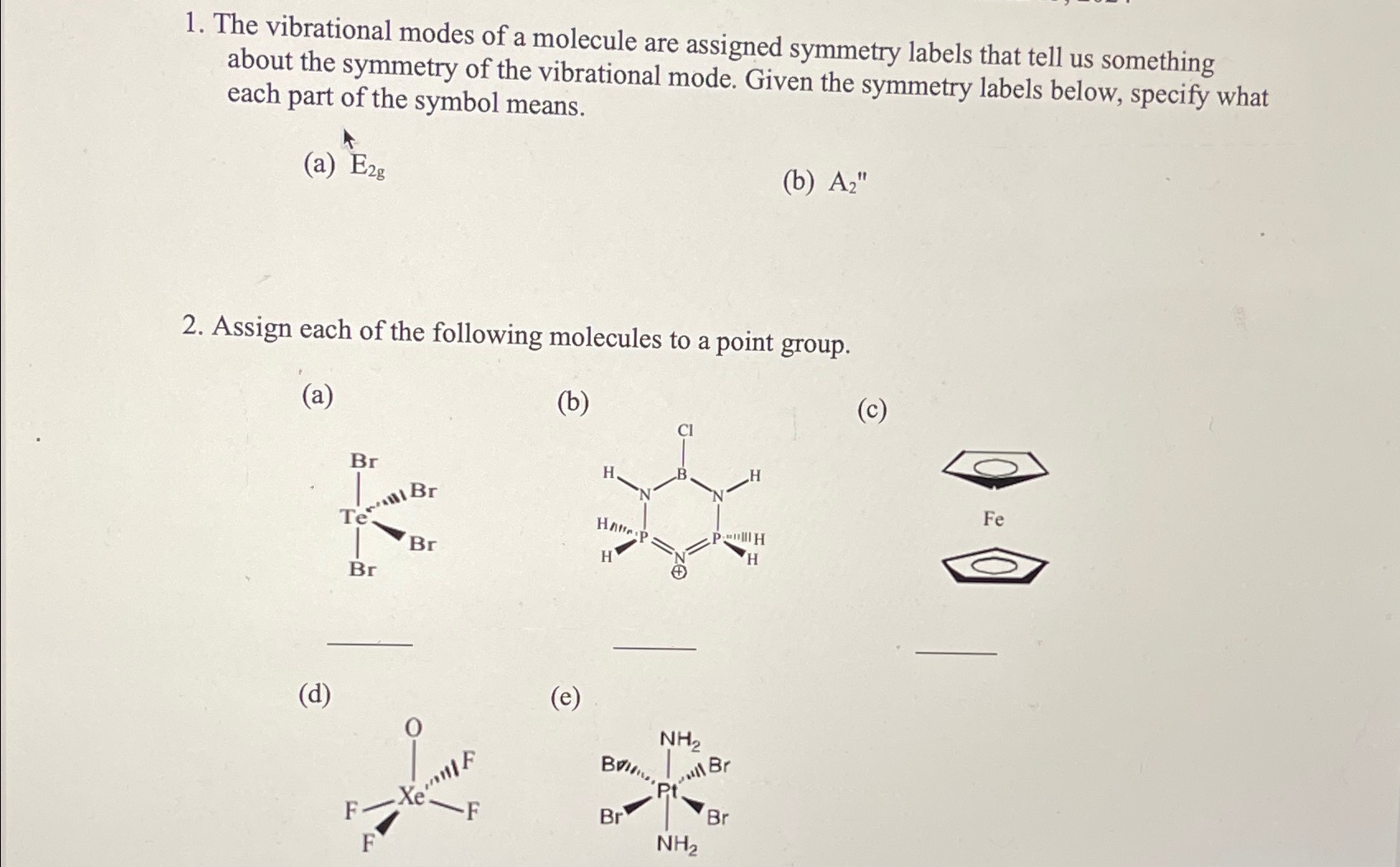 The vibrational modes of a molecule are assigned | Chegg.com