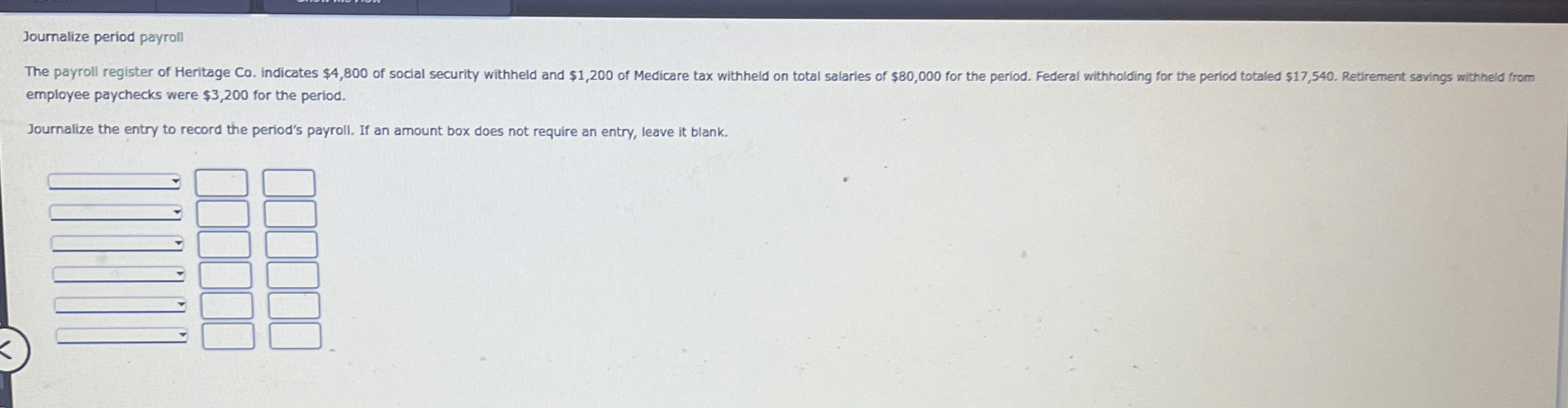Solved Journalize period payroll employee paychecks were | Chegg.com