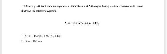 Solved 1-2. Starting with the Fick's rate equation for the | Chegg.com