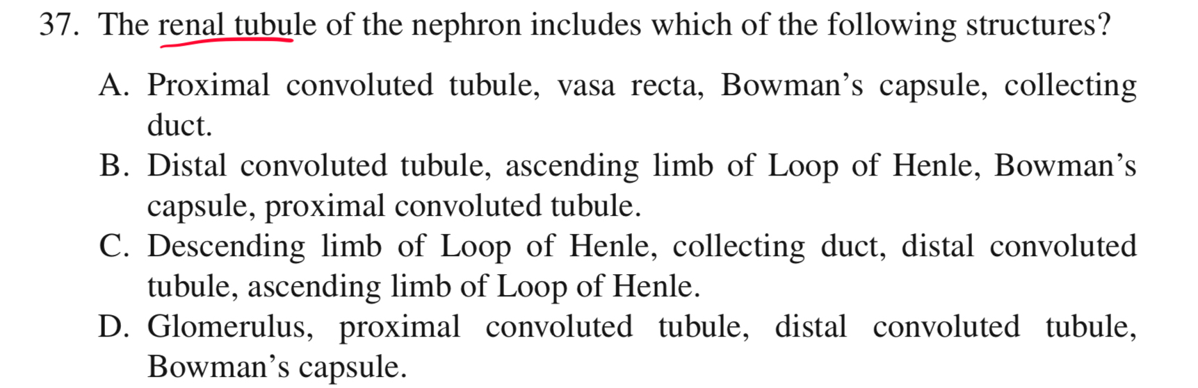 Solved The renal tubule of the nephron includes which of the | Chegg.com