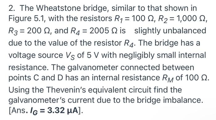 Solved 2. The Wheatstone bridge, similar to that shown in | Chegg.com