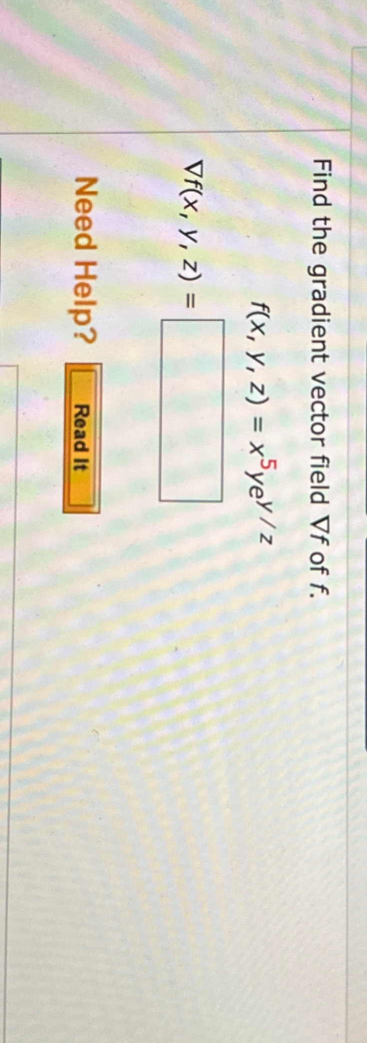 Solved Find the gradient vector field gradf of | Chegg.com