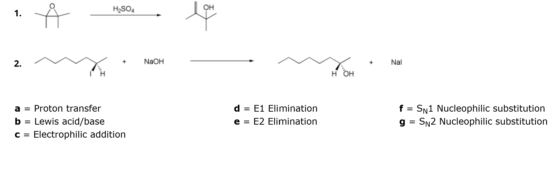 Solved a = ﻿Proton transferd = E1 ﻿Eliminationf = SN1 | Chegg.com