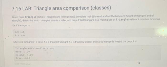 Solved 7.16 LAB: Triangle area comparison (classes) Given | Chegg.com