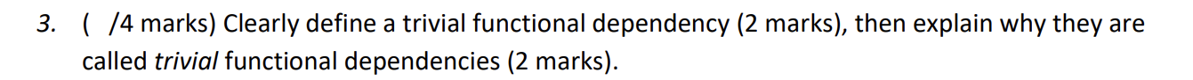 Solved 3. ( \( / 4 \) ﻿marks) ﻿Clearly define a trivial | Chegg.com
