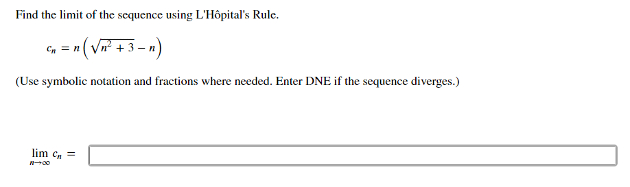 Solved limit of a sequence using l hopitals rule | Chegg.com