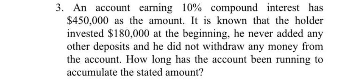 Solved An account earning 10% ﻿compound interest has | Chegg.com