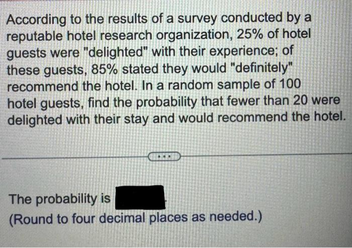 Solved According to the results of a survey conducted by a | Chegg.com