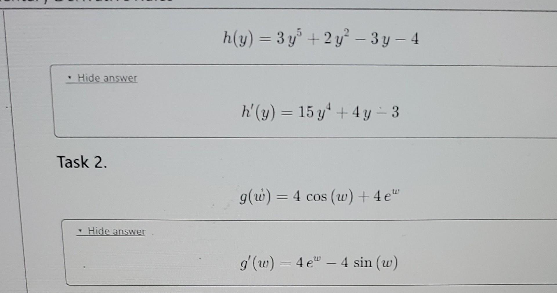 Solved h(y)=3y5+2y2−3y−4 - Hide answer h′(y)=15y4+4y−3 Task | Chegg.com