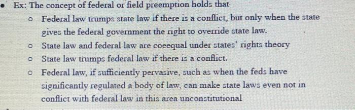 Solved Ex: The concept of federal or field preemption holds | Chegg.com