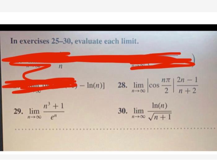 Solved In exercises 25-30, evaluate each limit. n - In(n)] | Chegg.com