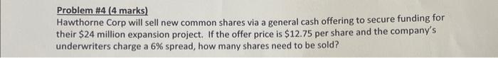 Solved Problem \#4 (4 marks) Hawthorne Corp will sell new | Chegg.com