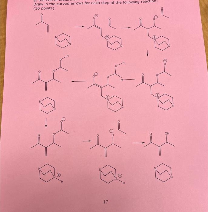 Solved Draw in the curved arrows for each step of the | Chegg.com